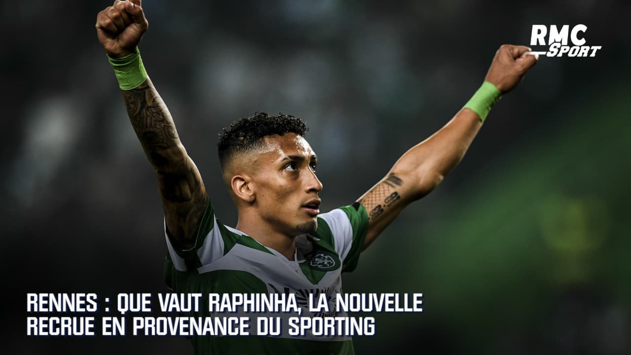 Rennes : que vaut Raphinha, la nouvelle recrue en provenance du Sporting