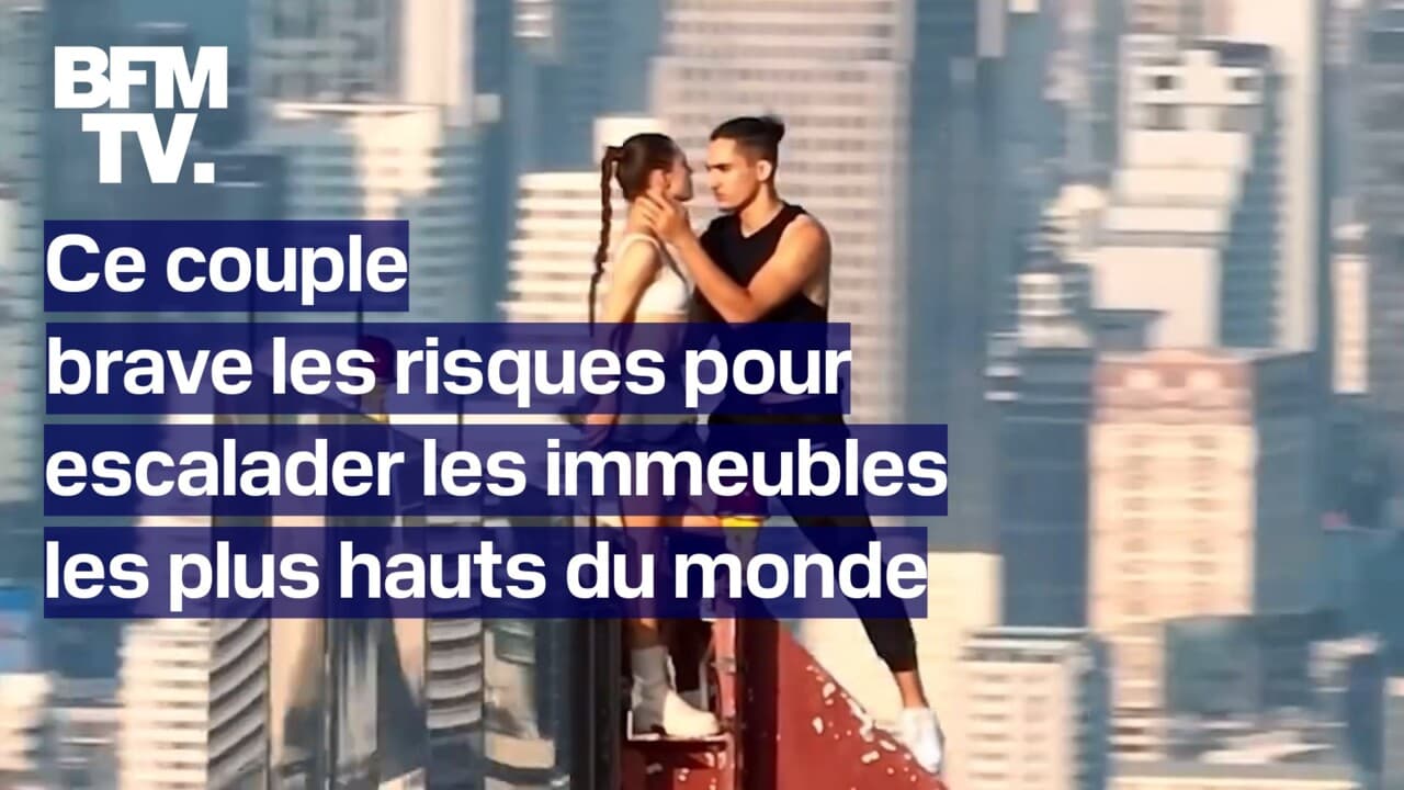 Ce couple brave les risques et les interdits pour escalader les ...