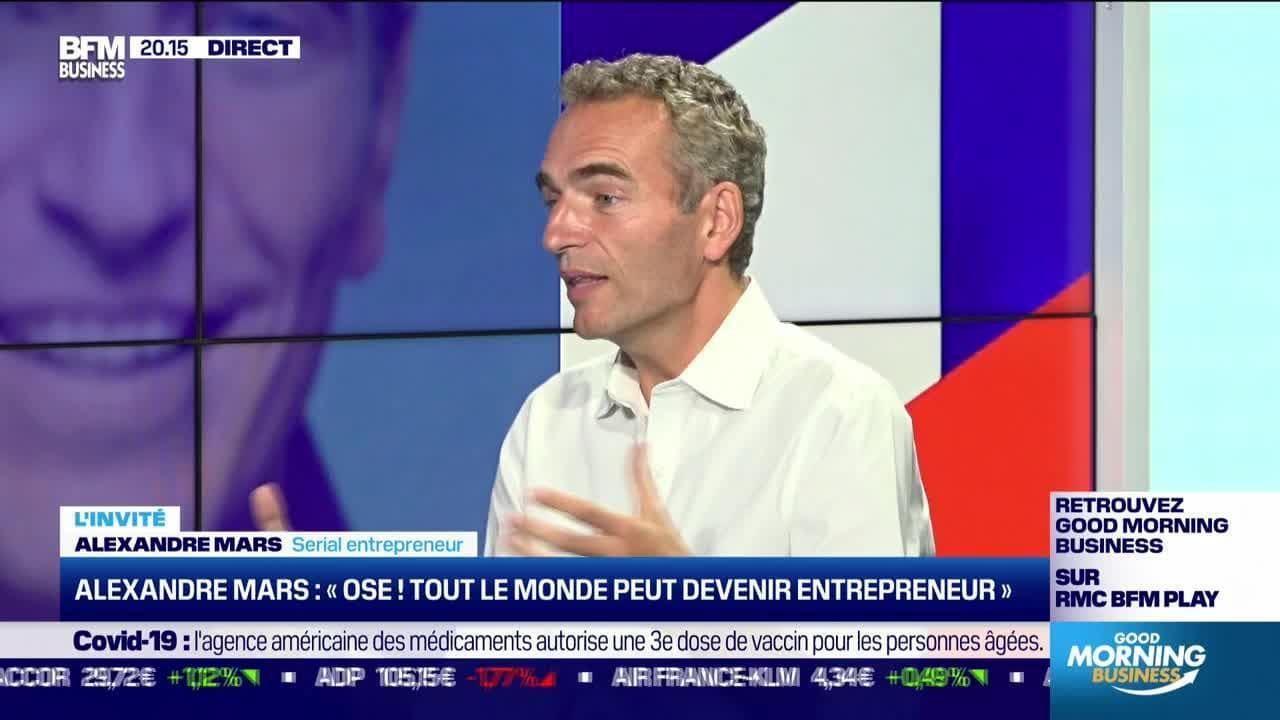 Alexandre Mars (Serial entrepreneur) : "Ose ! Tout le monde peut ...