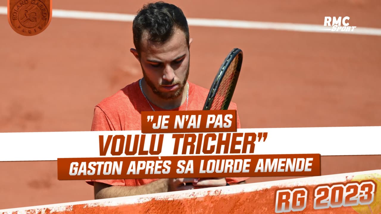 Roland-Garros : "Je n’ai pas voulu tricher" se défend Gaston après sa ...