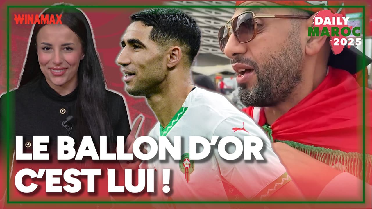 Le Ballon d’or du peuple (marocain) est de retour 👑 (DAILY MAROC 30/12)