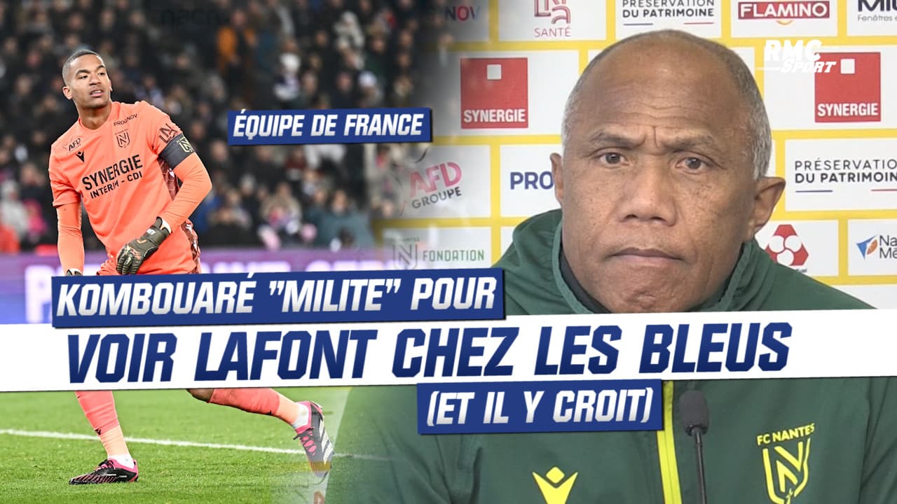 Équipe de France : Kombouaré "milite" pour voir Lafont chez les Bleus ...