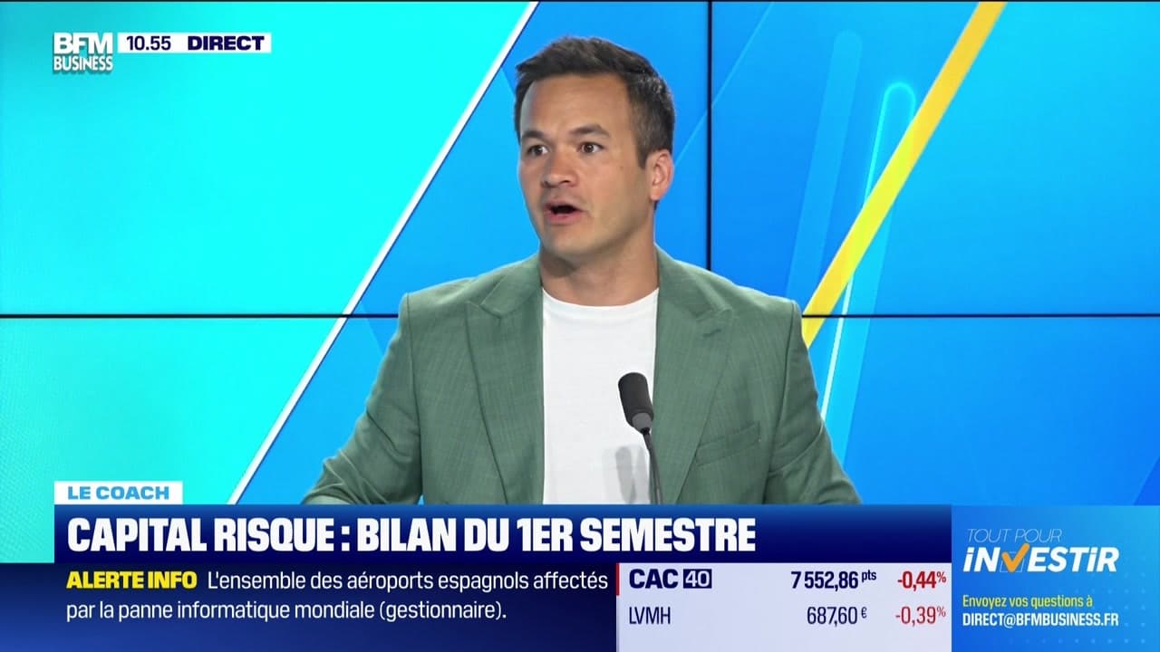 Le coach : Capital risque, bilan du 1er semestre - 19/07