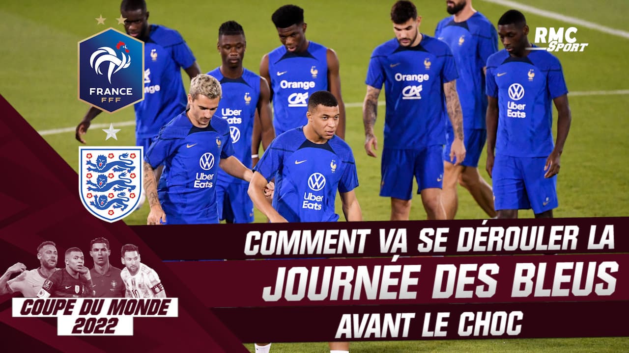 France-Angleterre : Comment va se dérouler la journée des Bleus avant ...