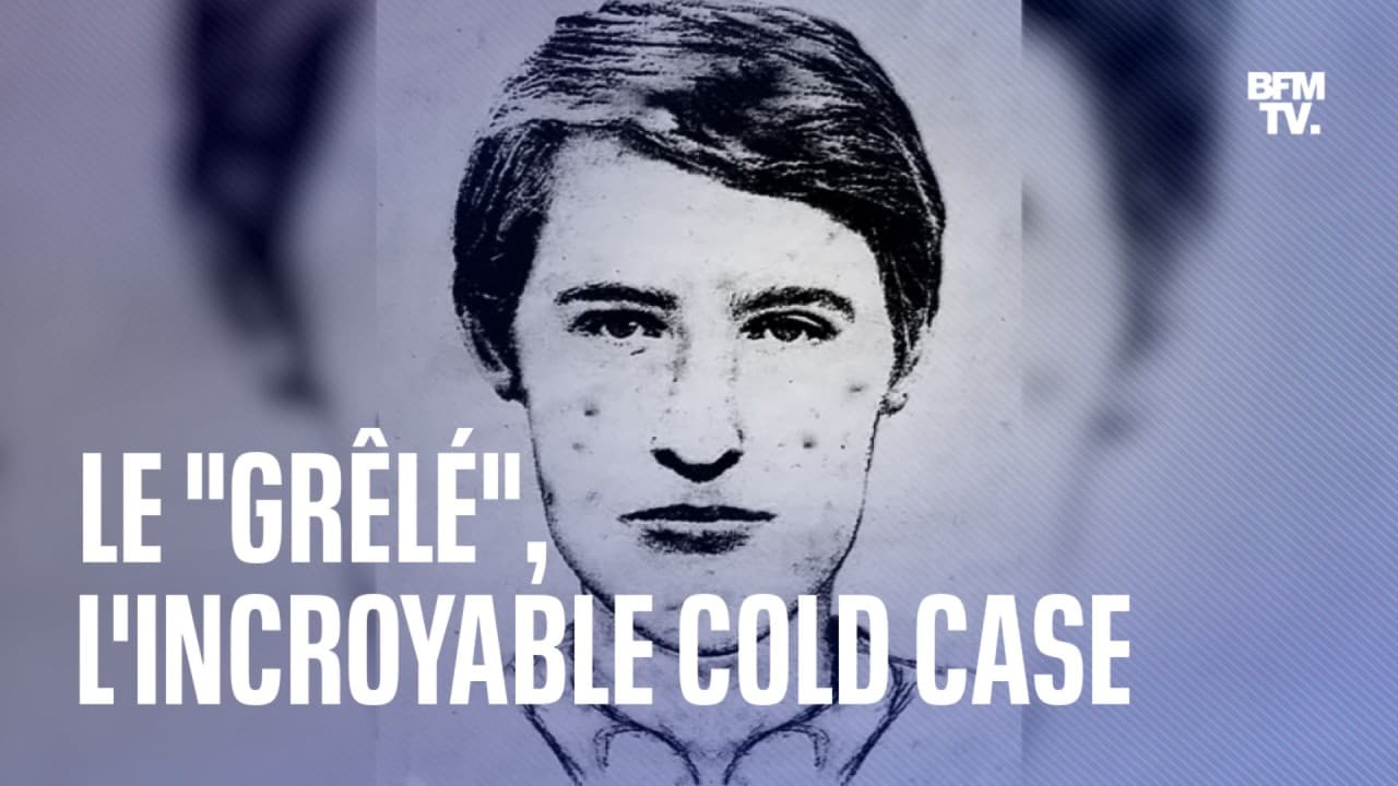 Le "Grêlé", l’incroyable cold case
