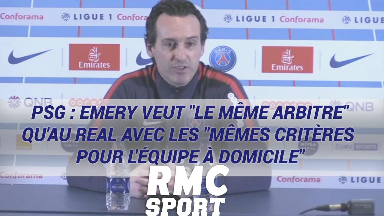 PSG : Emery veut "le même arbitre" qu'au Real avec les "mêmes critères ...