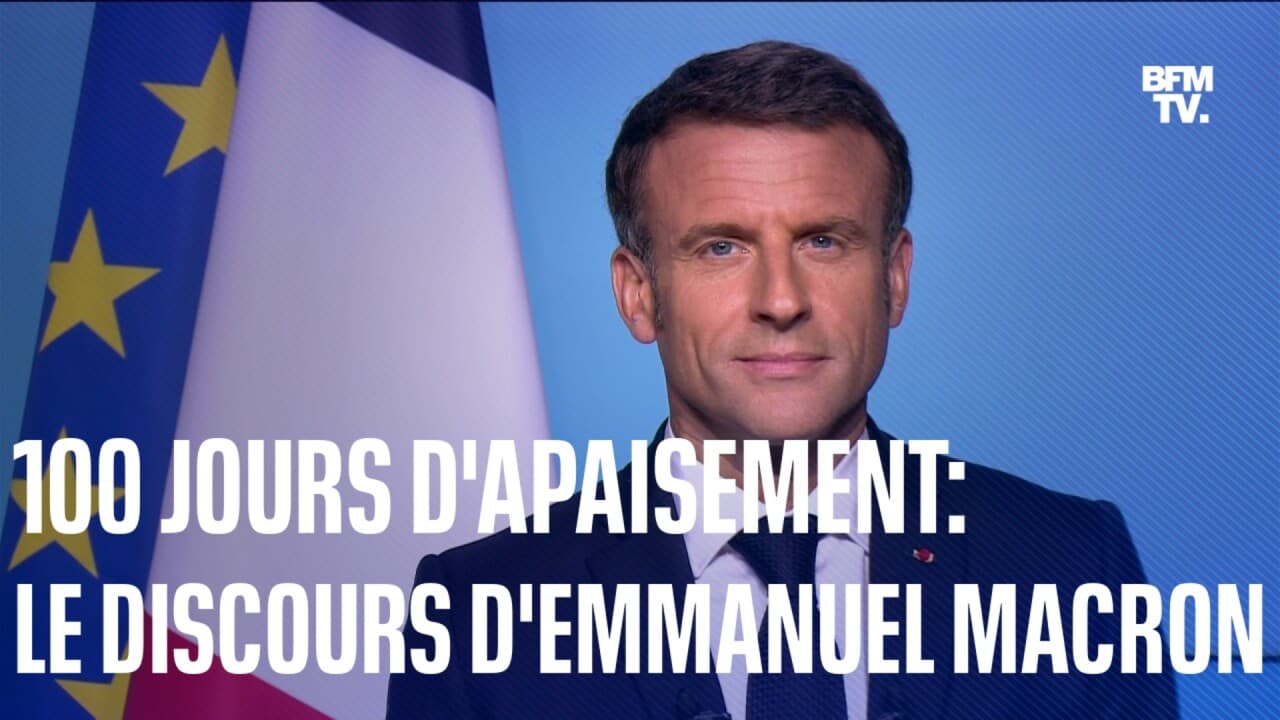Le discours du président de la République, Emmanuel Macron, après les "100 jours d'apaisement ...