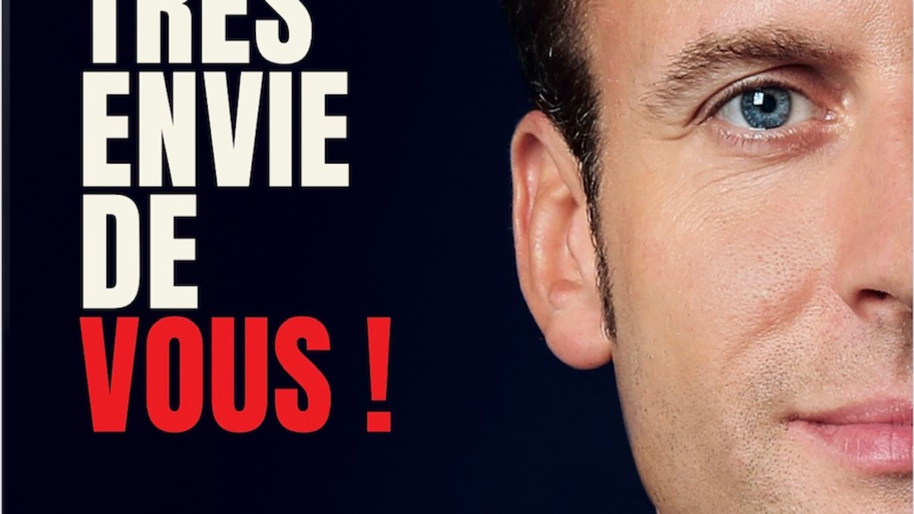 Présidentielle: "On a très envie de vous !", la nouvelle affiche des ...