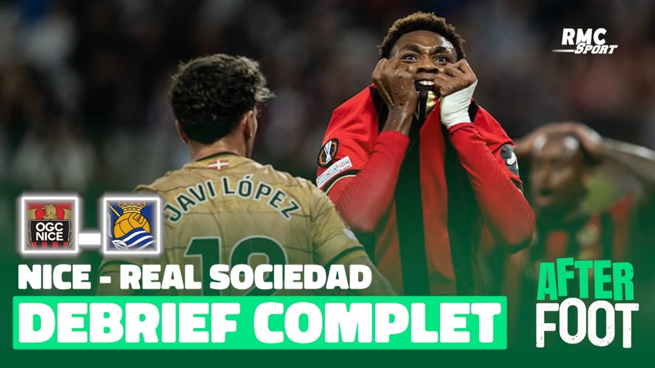 Nice 1-1 Real Sociedad : Le débrief complet de l'After Foot