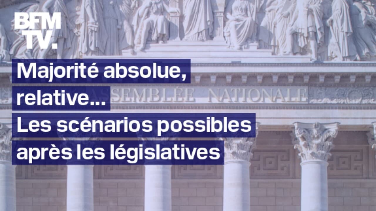 Majorité absolue, relative... Les scénarios possibles à l'Assemblée ...
