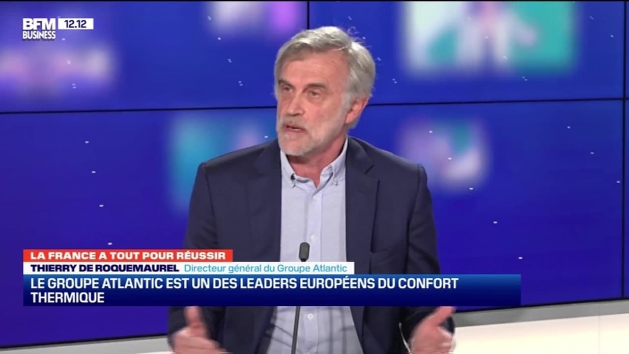 La France a tout pour réussir : Le groupe Atlantic est un des leaders européens du confort ...