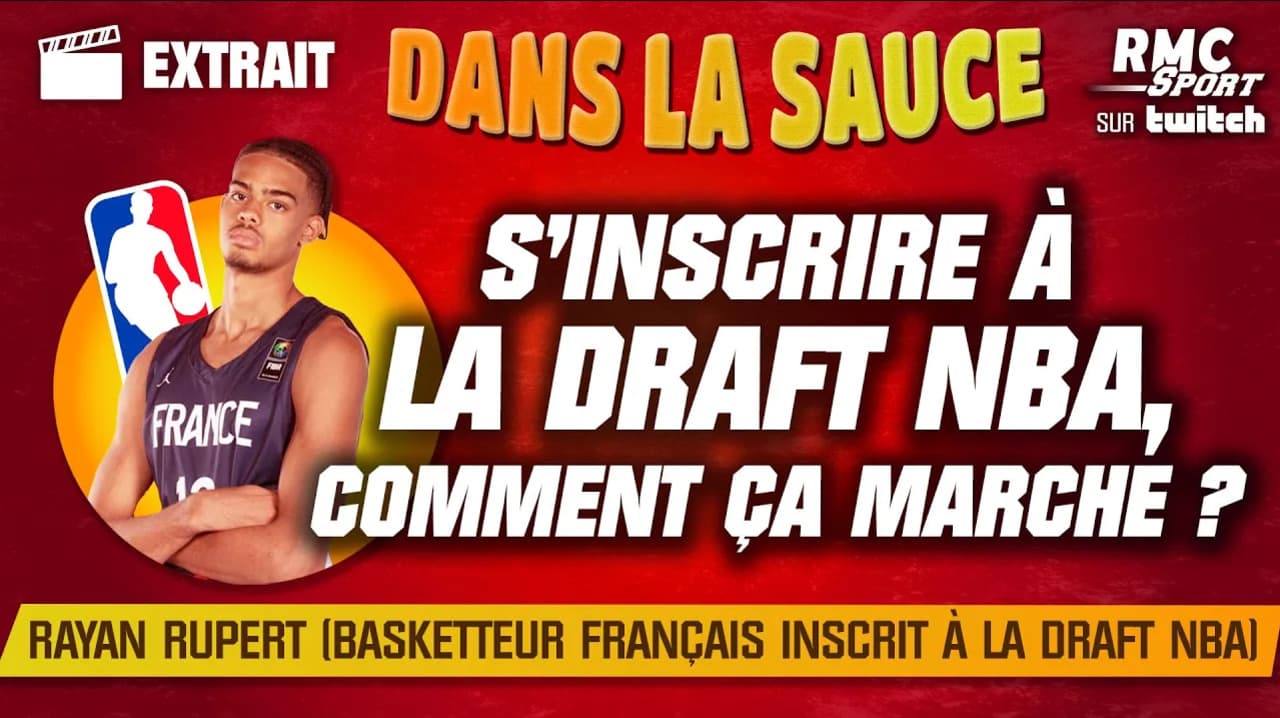 Comment marche l'inscription à la Draft NBA ? Le prospect Rayan Rupert ...