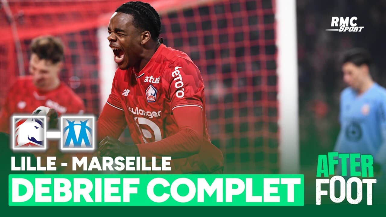 Lille 1-0 Marseille : Le débrief complet de L'After d'un OM transparent