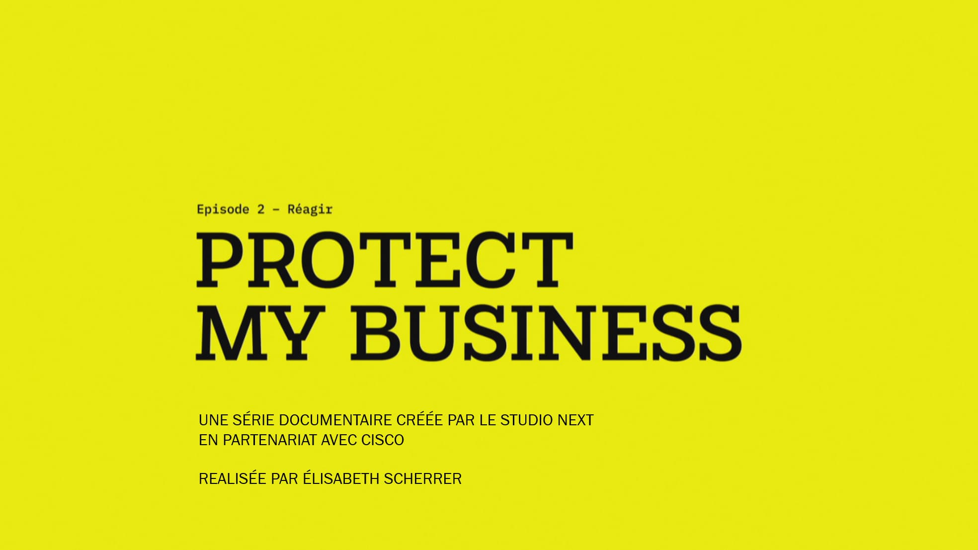 TECH & CO : « PROTECT MY BUSINESS » EPISODE 2 - REAGIR