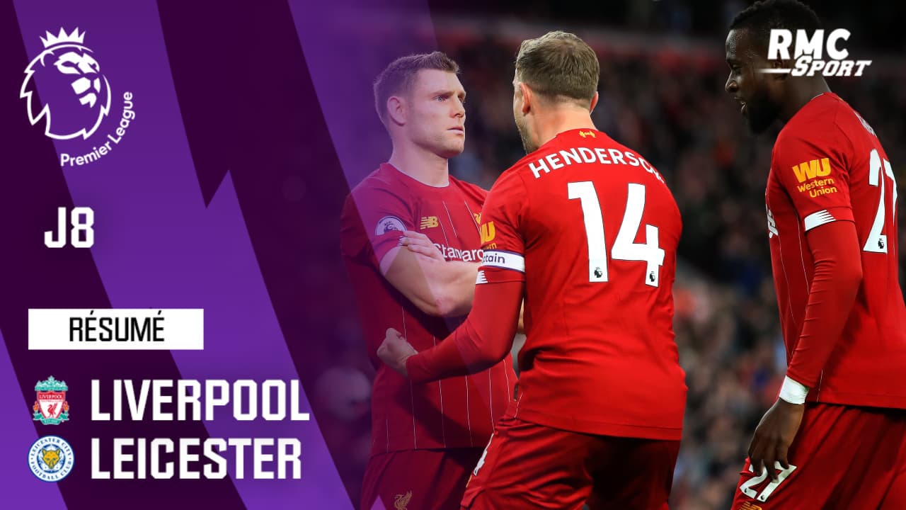 Résumé Liverpool Leicester 2 1 Premier League J8