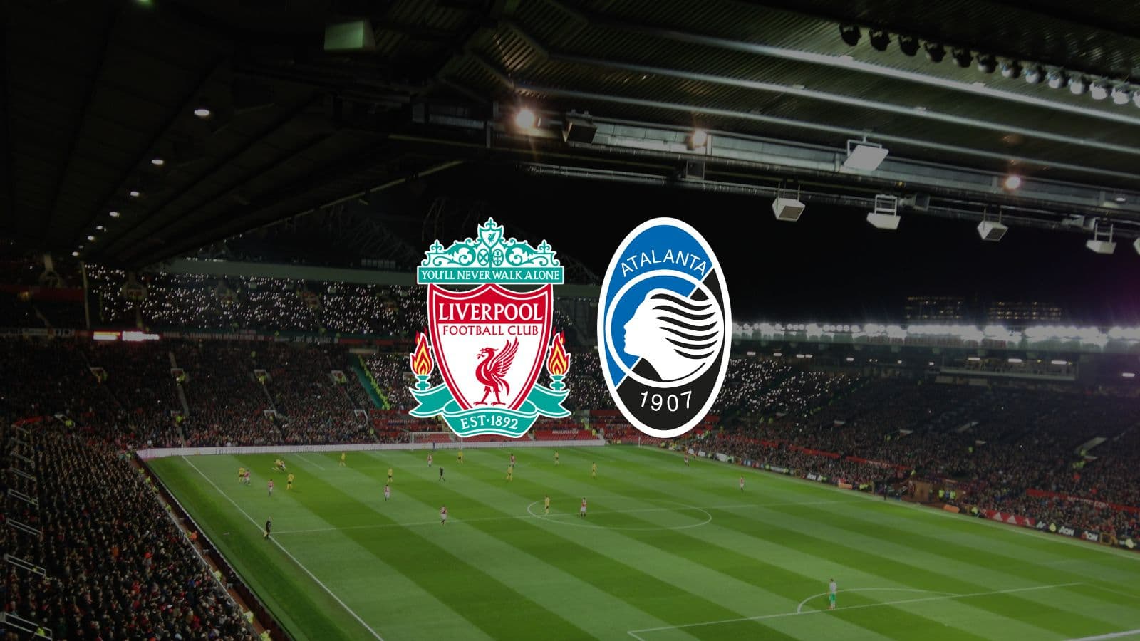 Liverpool – Atalanta : à quelle heure et sur quelle chaîne suivre le ...