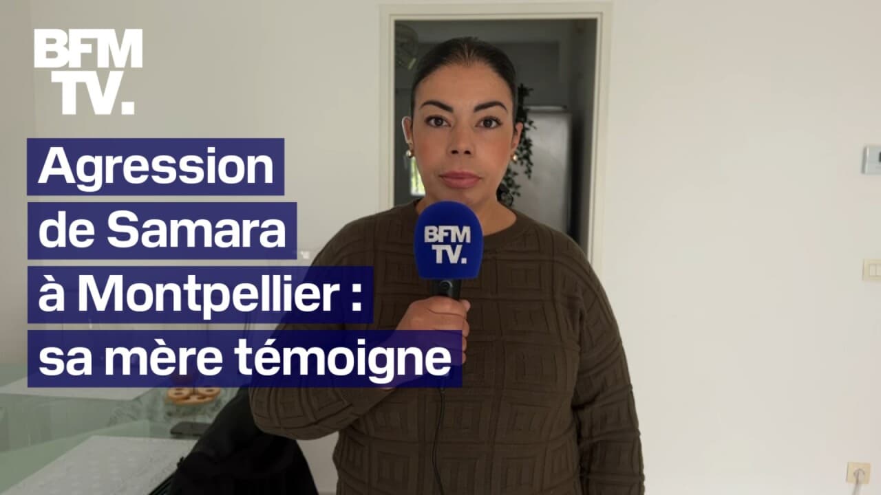 L'intégralité du témoignage de la mère de Samara, agressée devant son ...