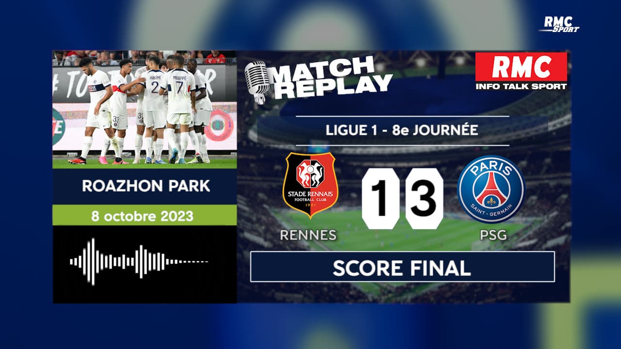 Rennes 1-3 PSG : Solide succès parisien, le goal replay de RMC