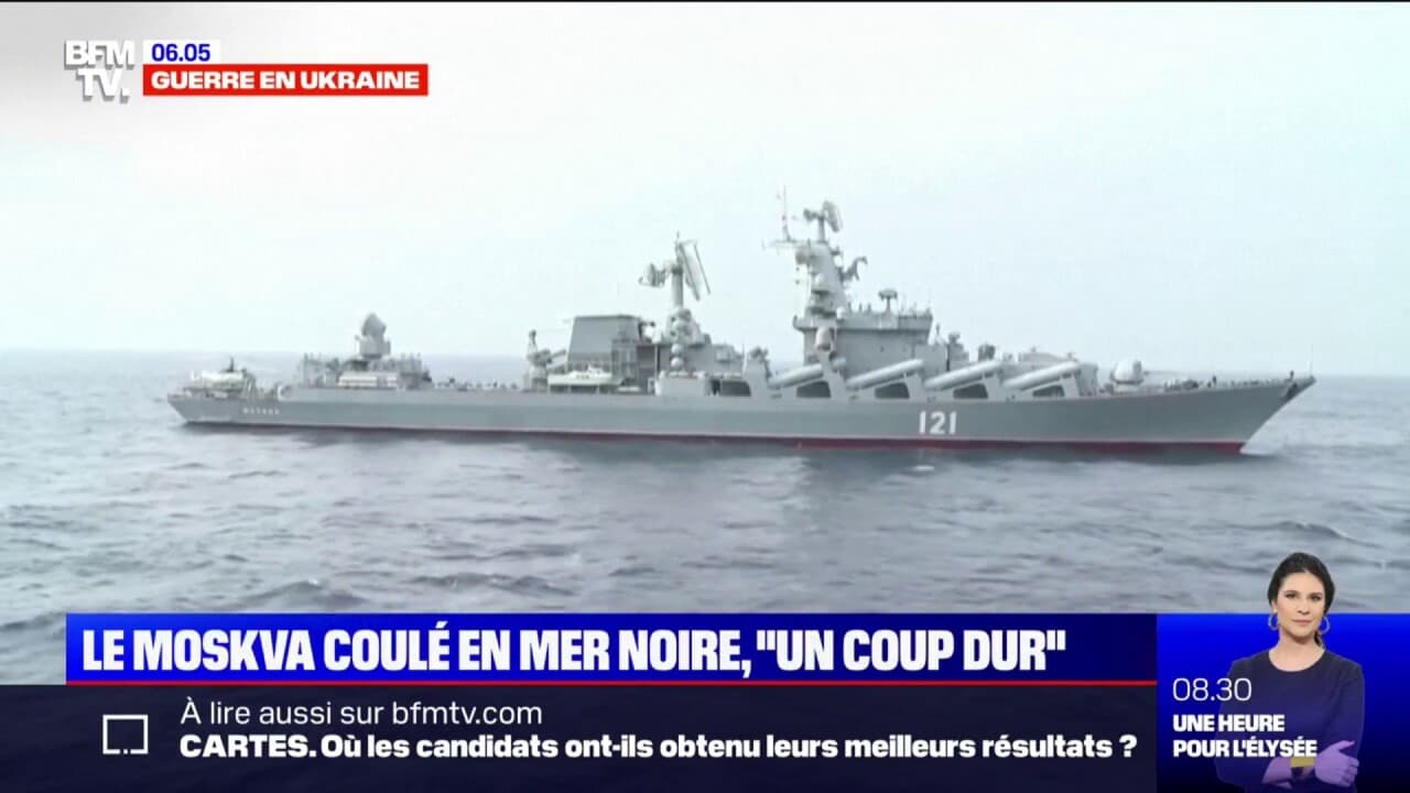 Ce Que Lon Sait Sur Le Naufrage Du Moskva Le Vaisseau Amiral Russe