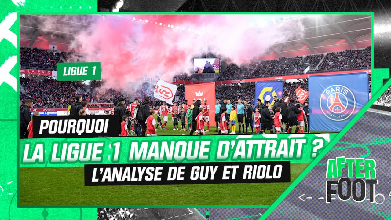 Ligue 1 : Pourquoi y a-t-il un manque d'attrait pour la Ligue 1 ...