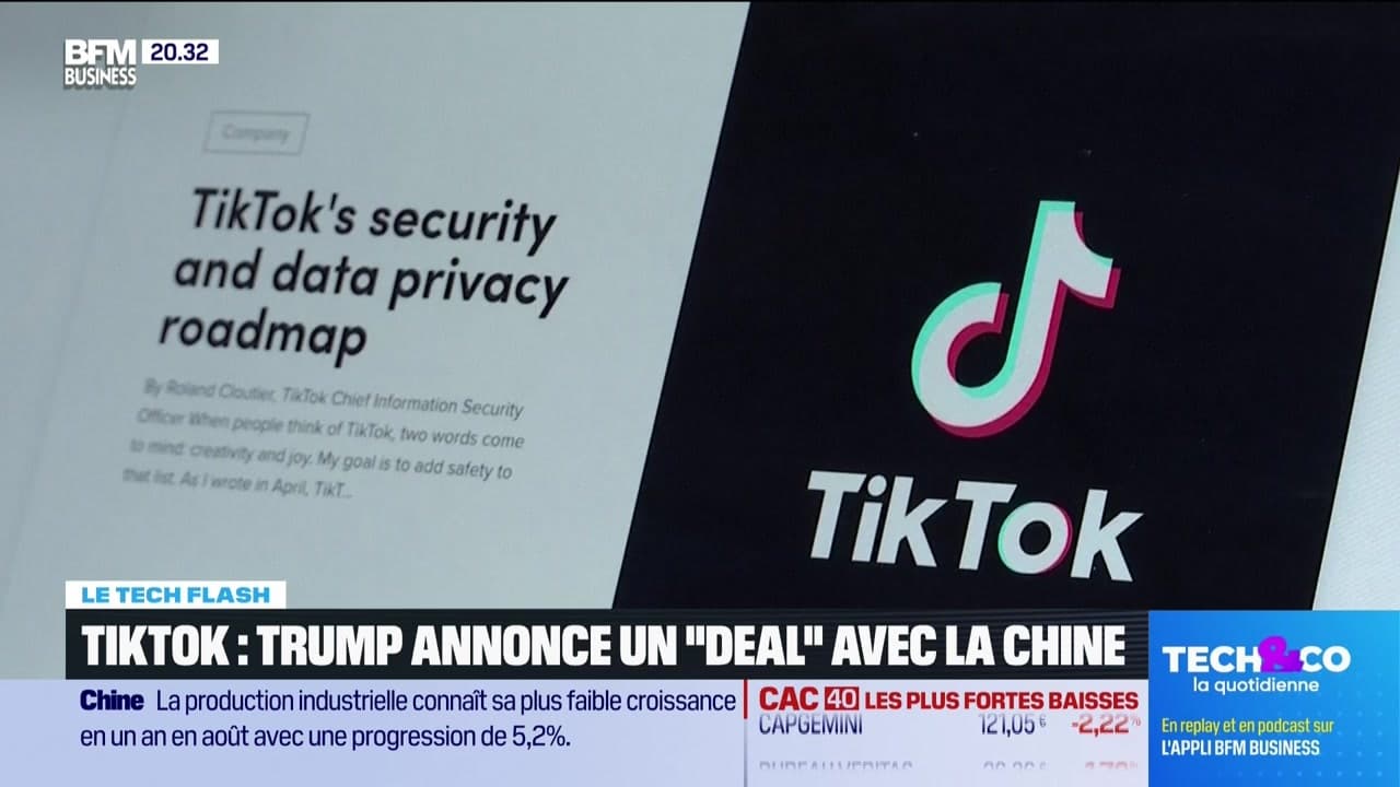 Le Tech Flash : TikTok, Trump annonce un "deal" avec la Chine, par Léa Benaim - 15/09