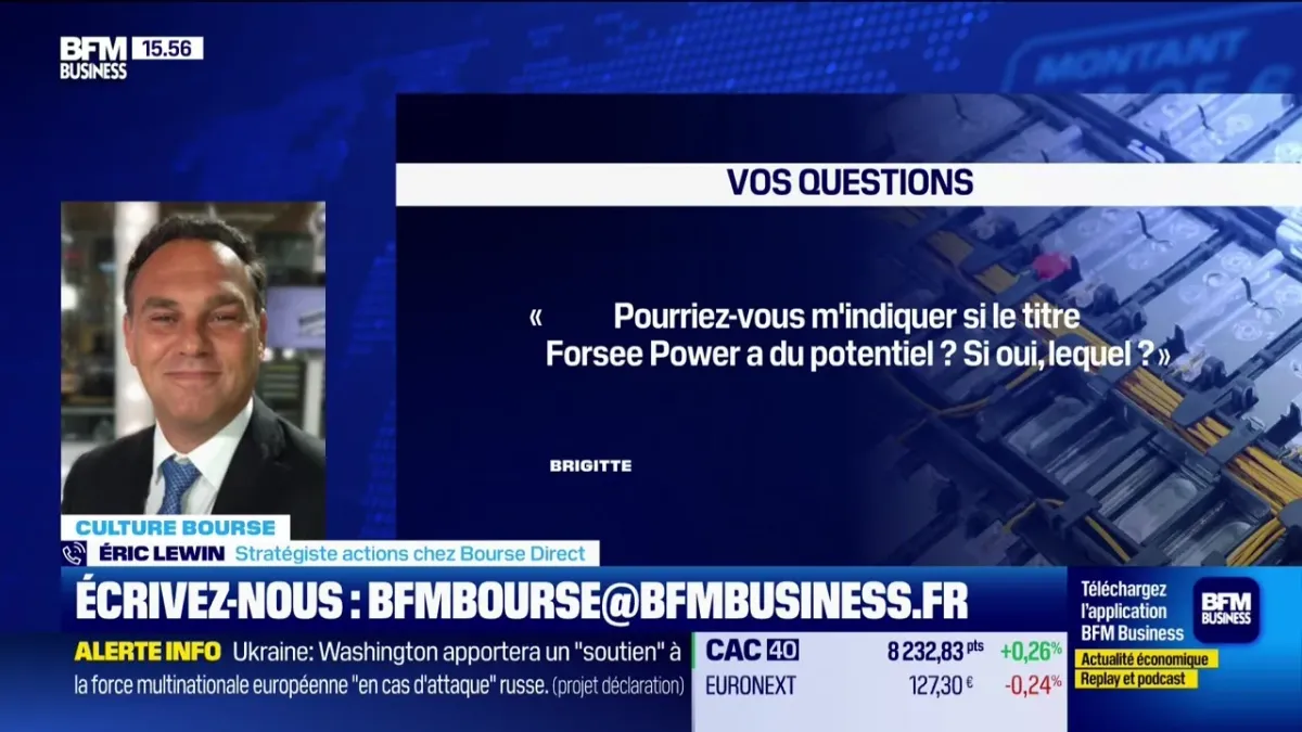 Culture Bourse : « Pourriez-vous m'indiquer si le titre FORSEE POWER a ...