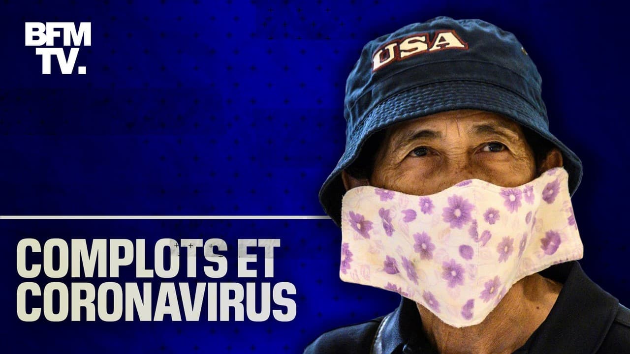 Coronavirus : pourquoi les théories du complot explosent à chaque ... Coronavirus : pourquoi les théories du complot explosent à chaque ...