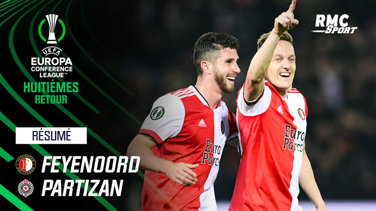 Résumé : Feyenoord (Q) 3-1 Partizan - Conference League (8e de finale ...