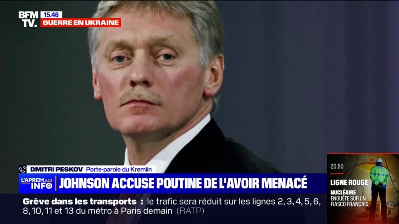 "C'est un mensonge": Dmitri Peskov dément les menaces de Poutine envers ...