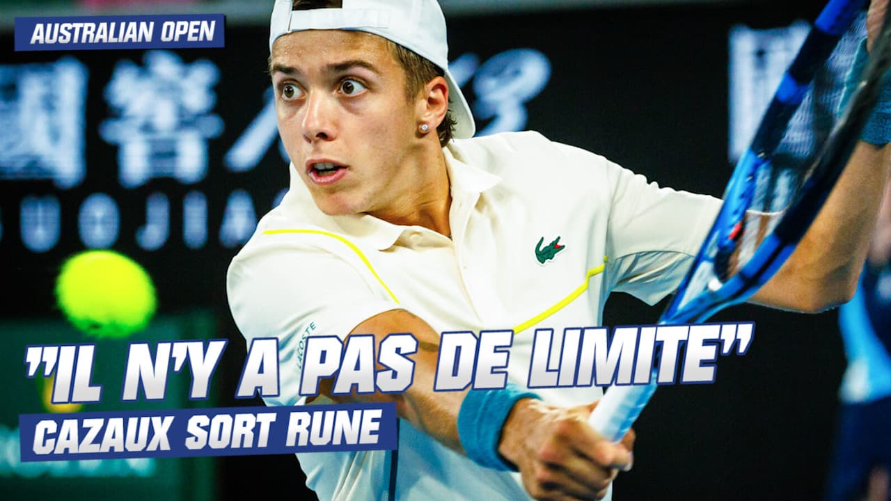 Open d'Australie: Cazaux sort Rune, "il n'y a pas de limite" prévient ...
