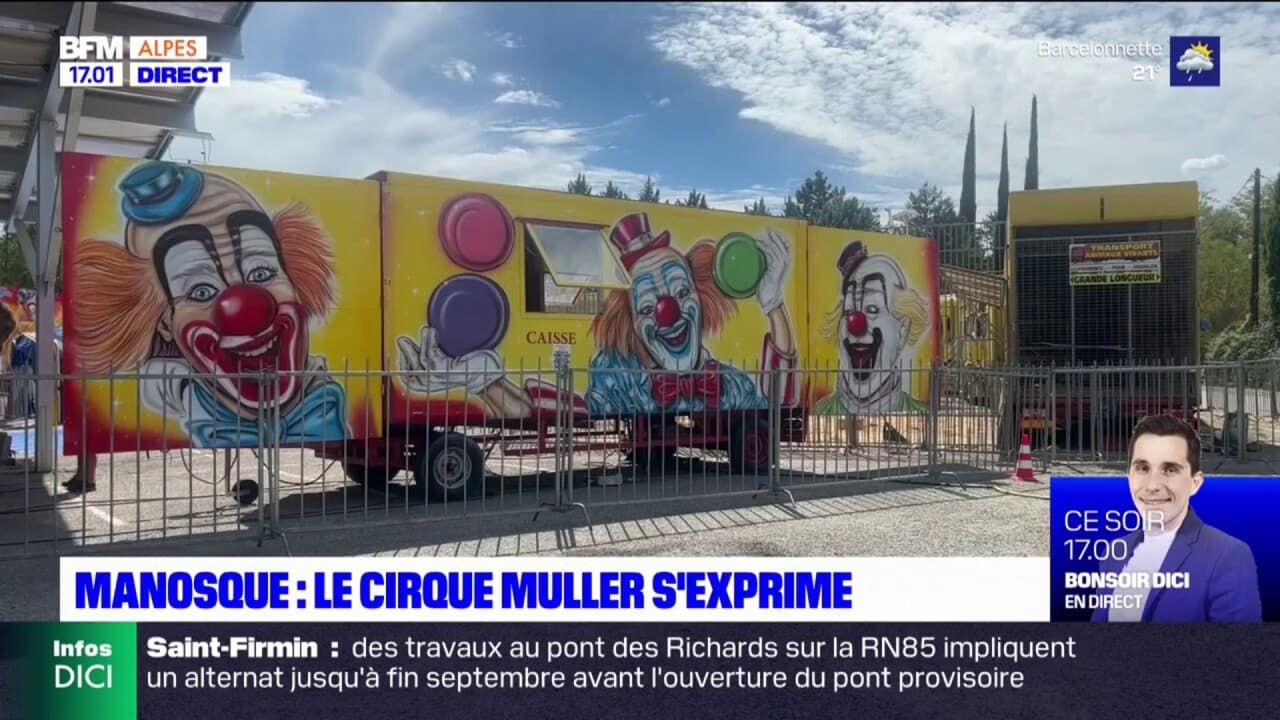 Alpes-de-Haute-Provence: le cirque Muller assure avoir l'autorisation ...