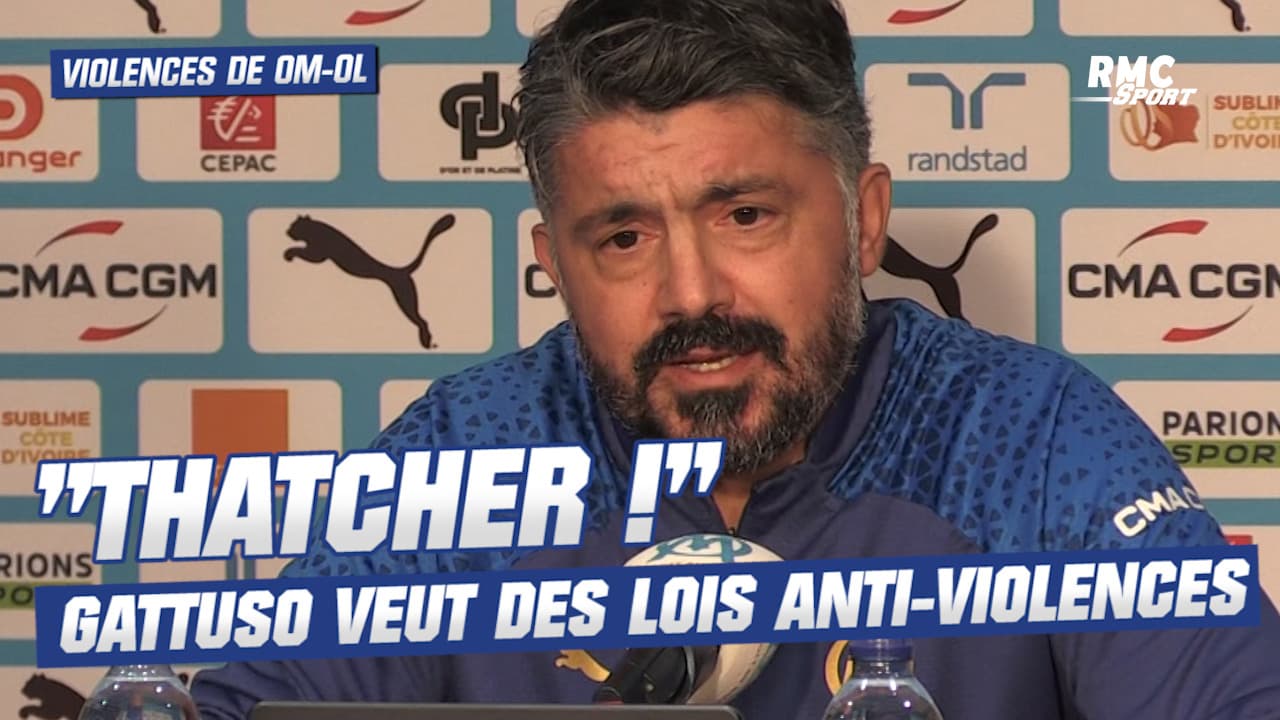 OM - OL: "Thatcher, Thatcher !" Quand Gattuso demande des lois contre ...