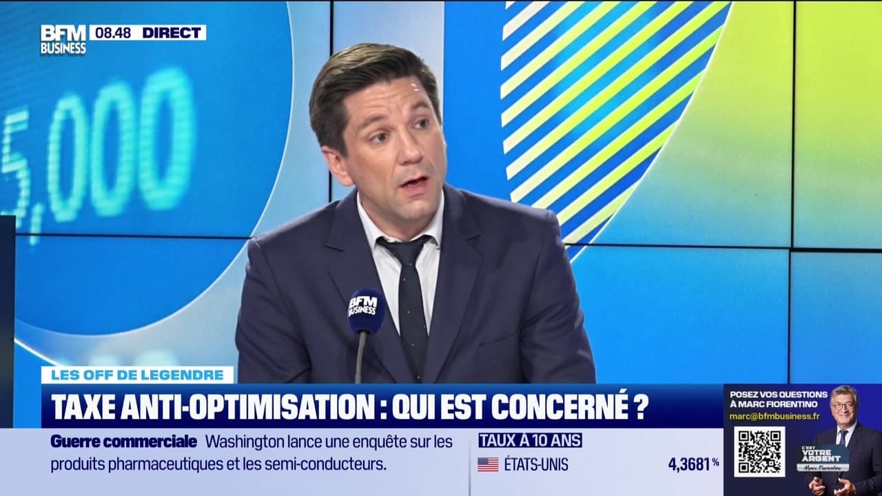Les off de Legendre : Taxe anti-optimisation, qui est concerné ?- 15/04