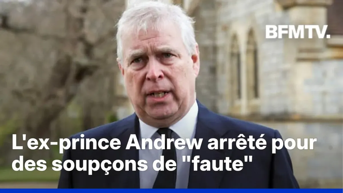 Affaire Epstein: Andrew arrêté pour des soupçons de "faute dans l ...