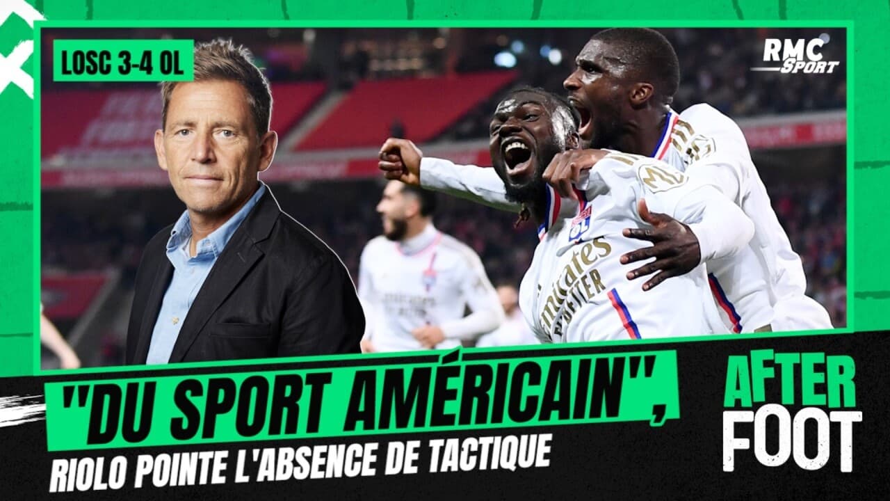 Losc 3-4 OL : "Moins de tactique, le foot ressemble au sport américain ...