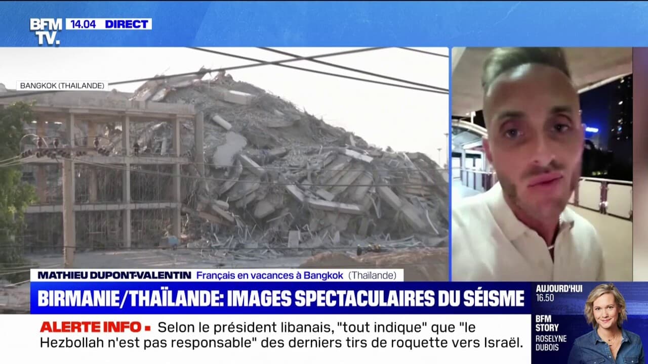 Séisme en Thaïlande: "J'avais l'impression que ça venait de mon corps ...