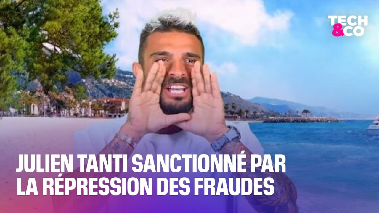 L'influenceur Julien Tanti sanctionné par la répression des fraudes