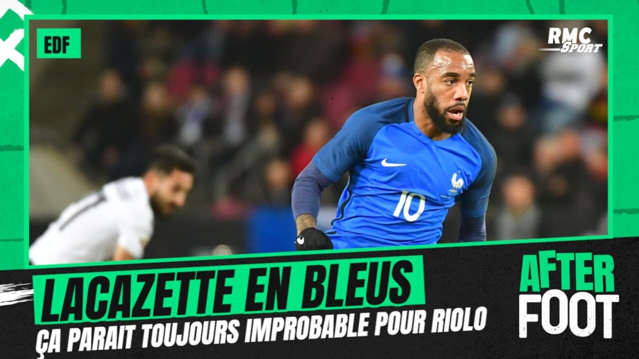 Lacazette "a dû faire un accroc aux yeux de Deschamps" pour ne pas être rappelé en Bleus selon Riolo