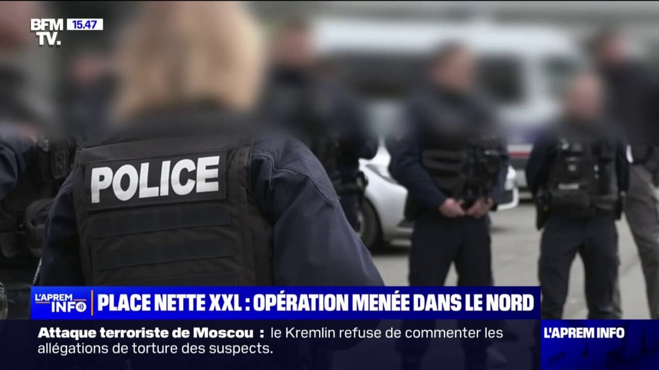 Une opération antidrogue "place nette XXL" en cours dans le Nord et qui ...