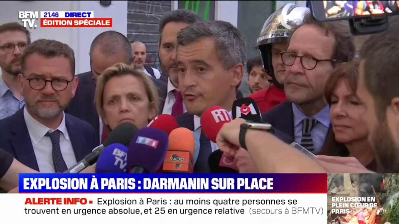 Explosion à Paris: Gérald Darmanin donne le bilan de "33 blessés en urgence relative et 4 ...