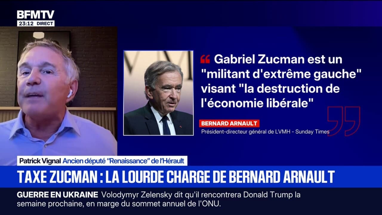 Bernard Arnault charge la taxe Zucman: "Gabriel Zucman est devenu la rockstar de la justice ...