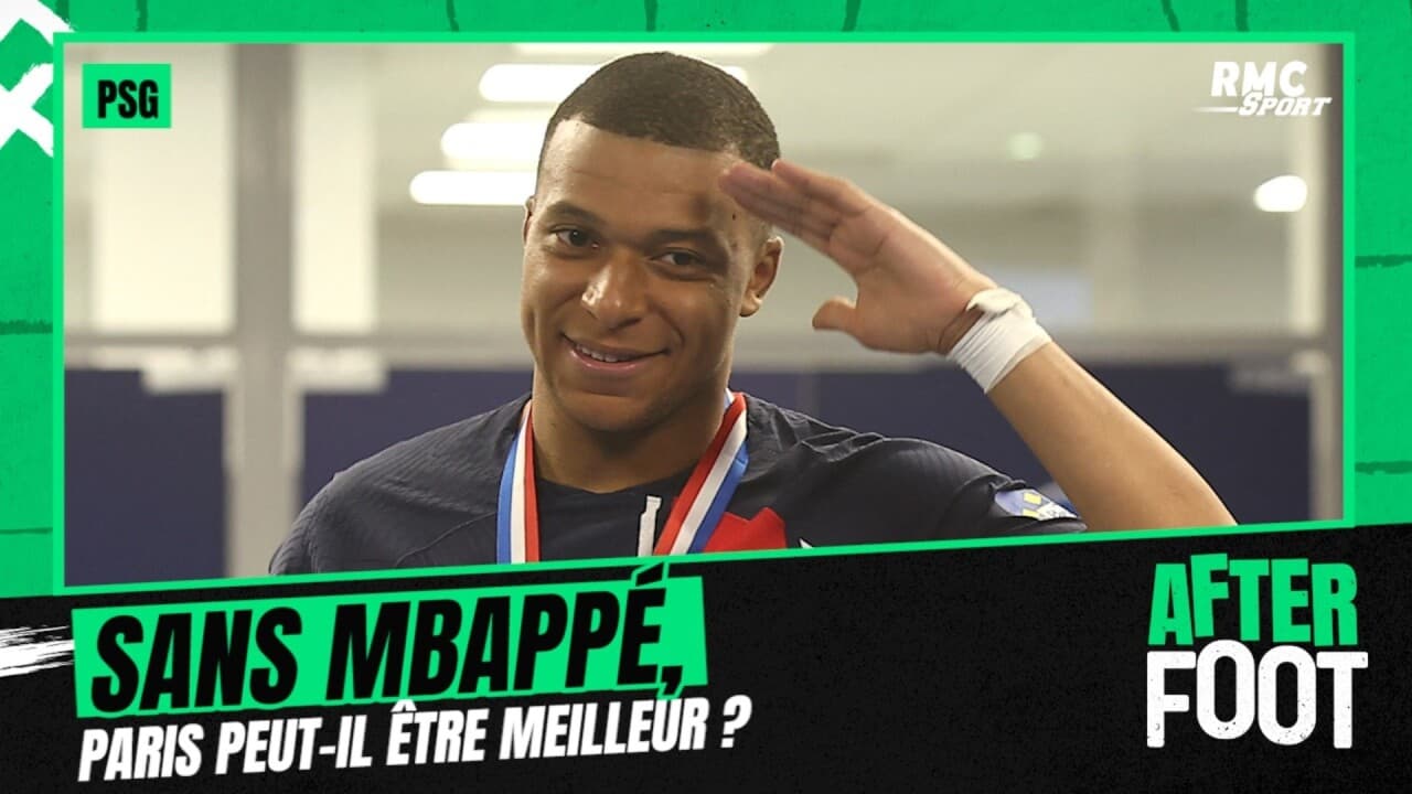 PSG : "Mbappé ? Paris va pouvoir se remettre de son départ" estime ...