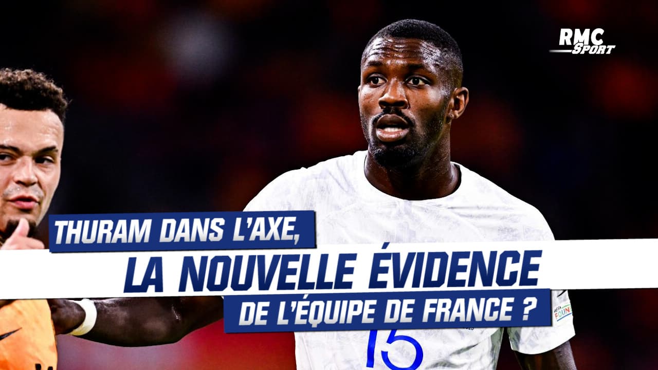 Équipe de France : Thuram dans l'axe, la nouvelle évidence