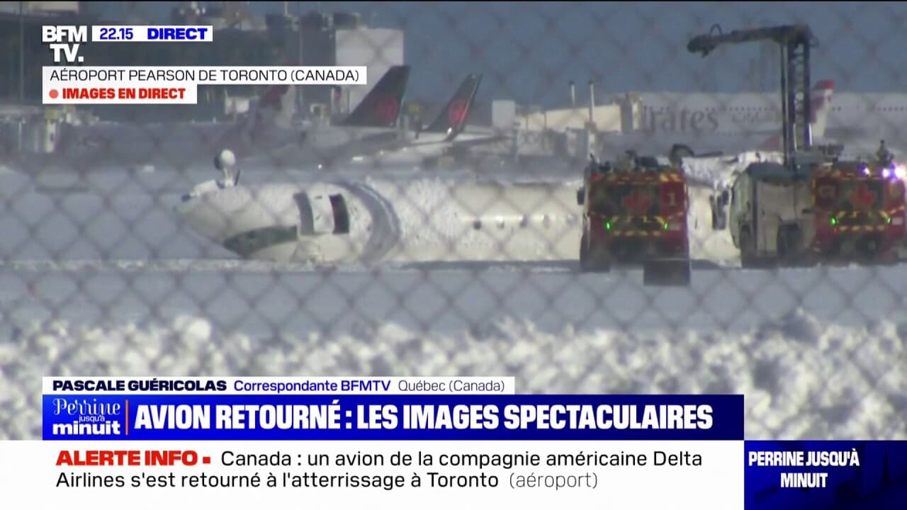Avion retourné à Toronto: huit personnes sont blessées, selon la chaîne ...