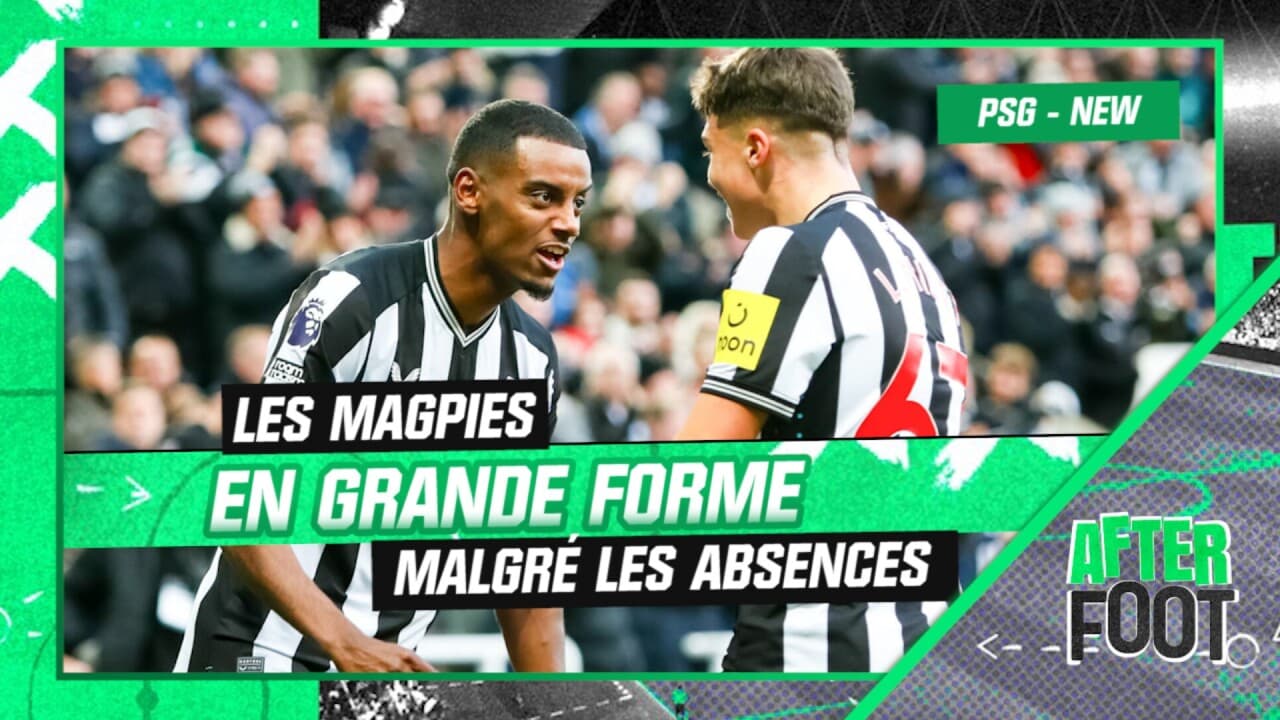 PSG - Newcastle : Les Magpies en grande forme malgré les absences (After Foot)
