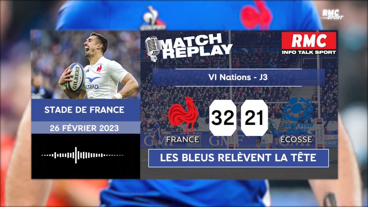 France 32-21 Écosse : Les Bleus se relancent dans le VI Nations, le ...