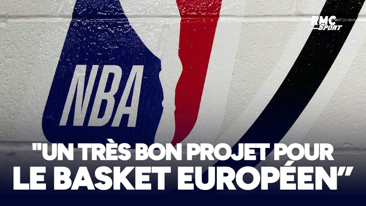 NBA Europe : "Un très bon projet pour le basket européen" réagit le ...