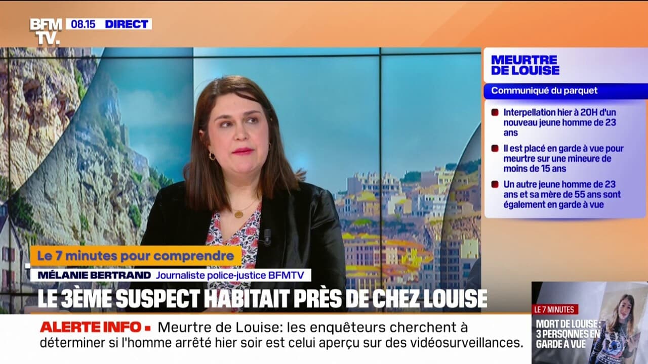 7 MINUTES POUR COMPRENDRE - Meurtre de Louise: comment avance l'enquête ...