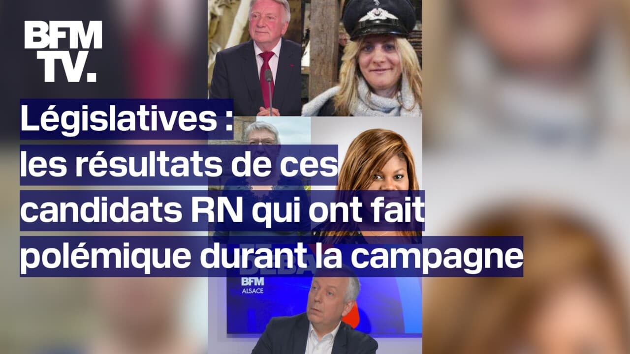 Législatives: ces candidats RN qui ont fait l’objet de polémiques durant la campagne, ont-ils ...