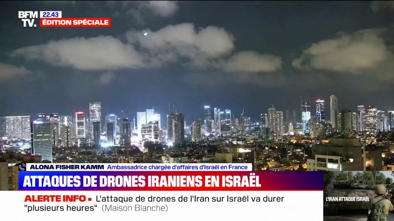 Attaque de drones iraniens sur Israël: "Israël va se défendre" et n ...